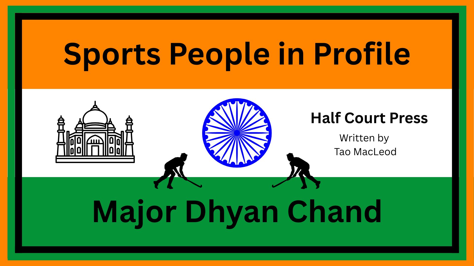 Sports People in Profile; Major Dhyan Chand